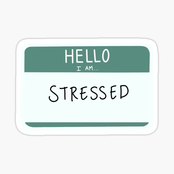 "Hello I Am Stressed" Sticker for Sale by ceeds-artwork | Redbubble