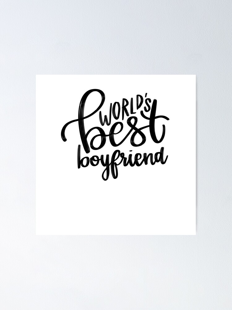 "World’s Best Boyfriend" Poster for Sale by EstherKimchi | Redbubble