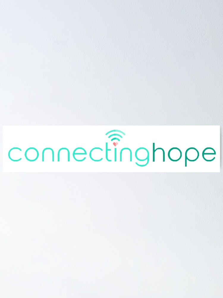 "Connecting Hope Logo" Poster for Sale by Connecting-Hope | Redbubble