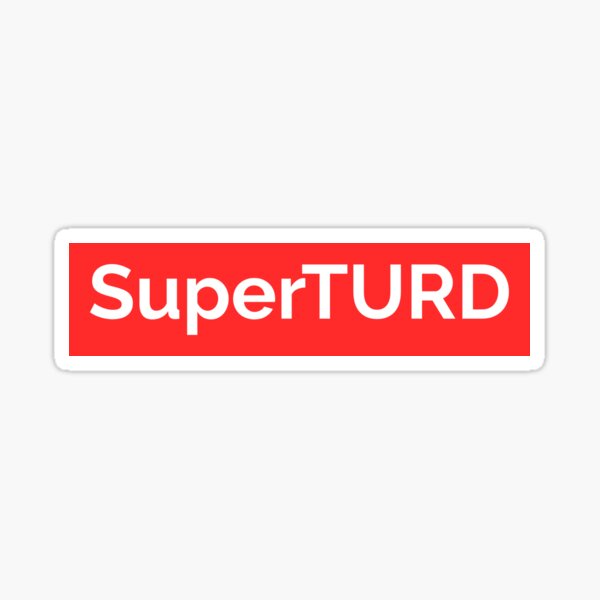 "Super TURD" Sticker by Got-Ya-Bak | Redbubble