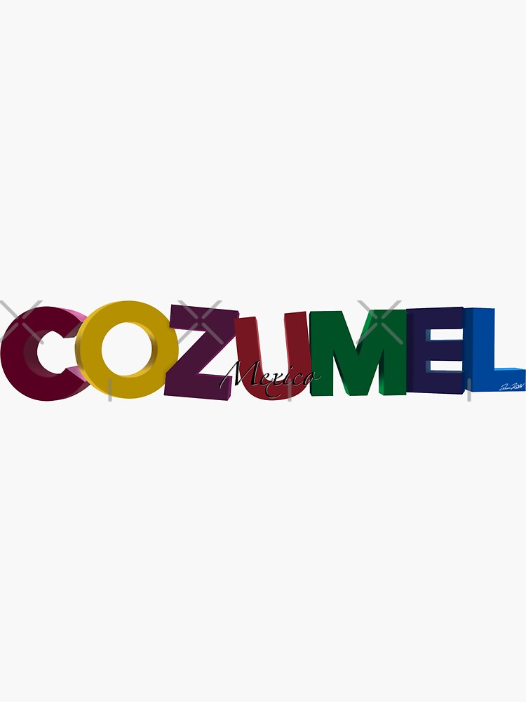 "Welcome to Cozumel " Sticker by Quinalan | Redbubble