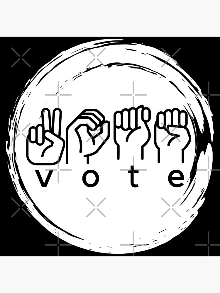 "VOTE in American Sign Language (ASL) White Circle" Poster for Sale by ...