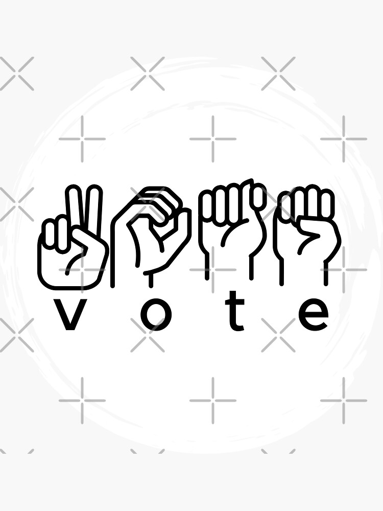 "VOTE in American Sign Language (ASL) White Circle" Sticker by ...