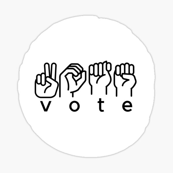 "VOTE in American Sign Language (ASL) White Circle" Sticker by ...