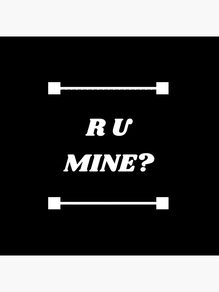 "R U MINE? A M ARCTIC MONKEYS" Poster by Tiger-Bradley | Redbubble