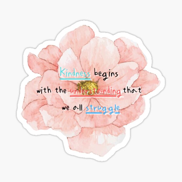 "Kindness begins with the understanding" Sticker for Sale by Junsulim ...