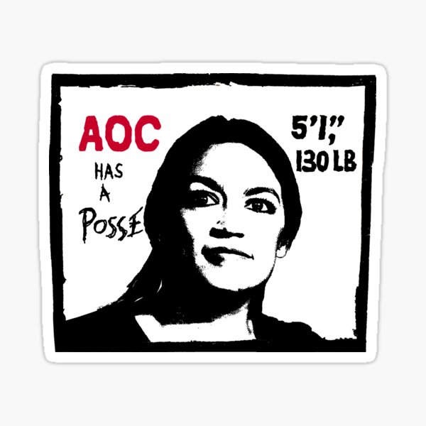 "AOC Has a Posse - Alexandria Ocasio-Cortez " Sticker for Sale by ...