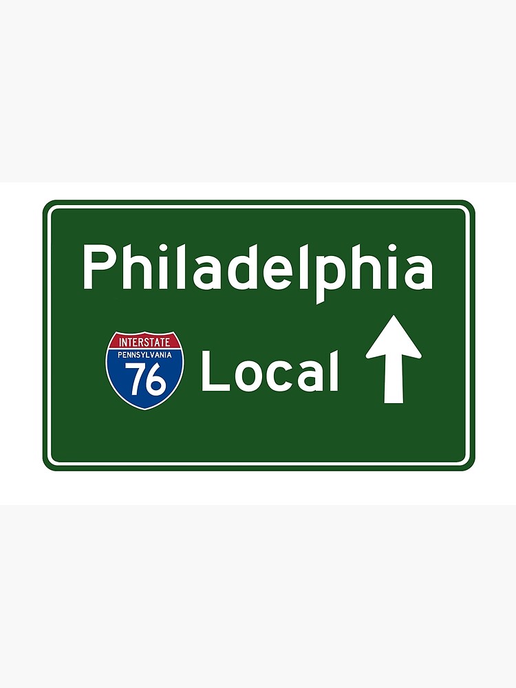 "Interstate 76 Highway Road Sign for Locals | Philadelphia Pennsylvania ...