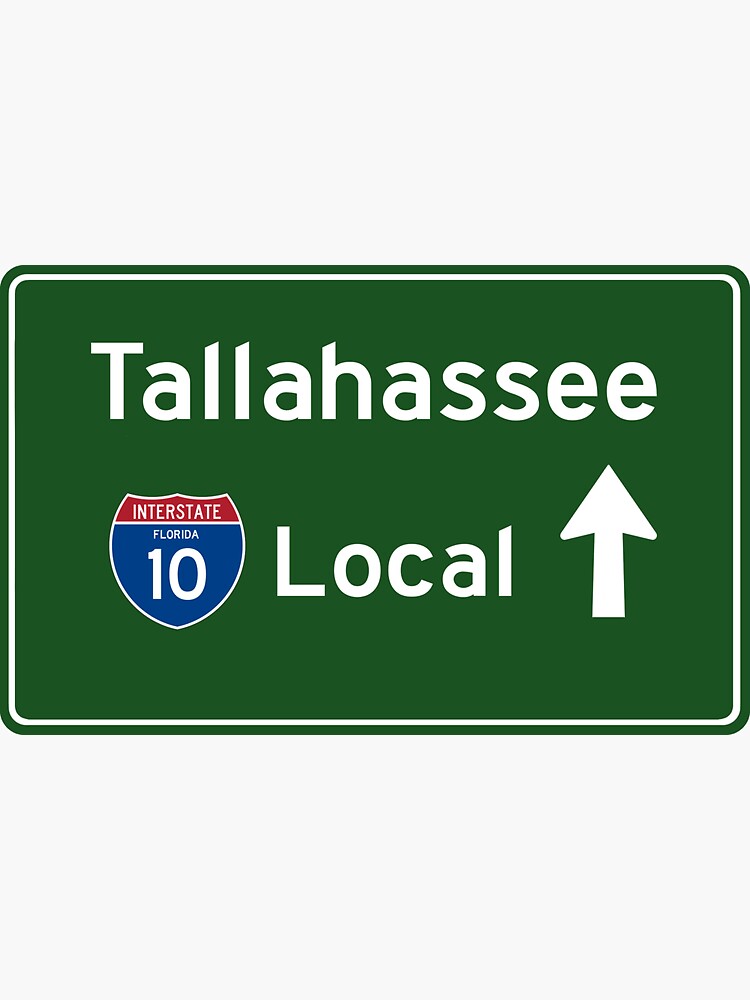  Interstate 10 Highway Road Sign For Locals Tallahassee Florida Sticker For Sale By 