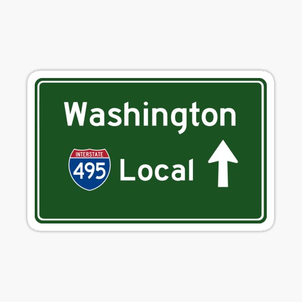 "Interstate 495 Highway Road Sign For Locals | Washington DC" Sticker ...