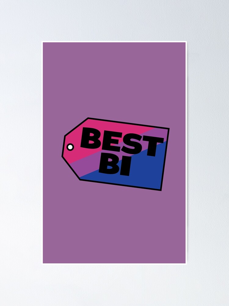 "Best Bi" Poster for Sale by ArtJoshua | Redbubble