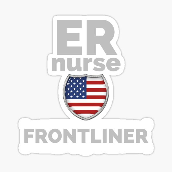 "er nurse frontliner. US flag" Sticker for Sale by doctors-apparel ...