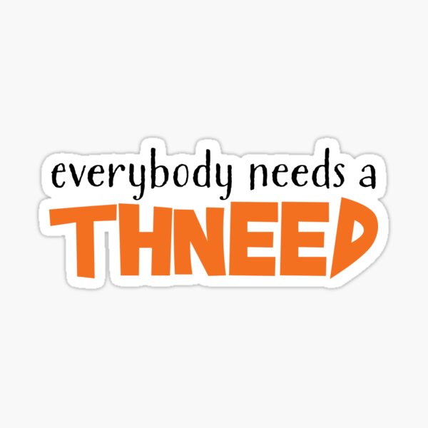 Thneed Gifts & Merchandise | Redbubble