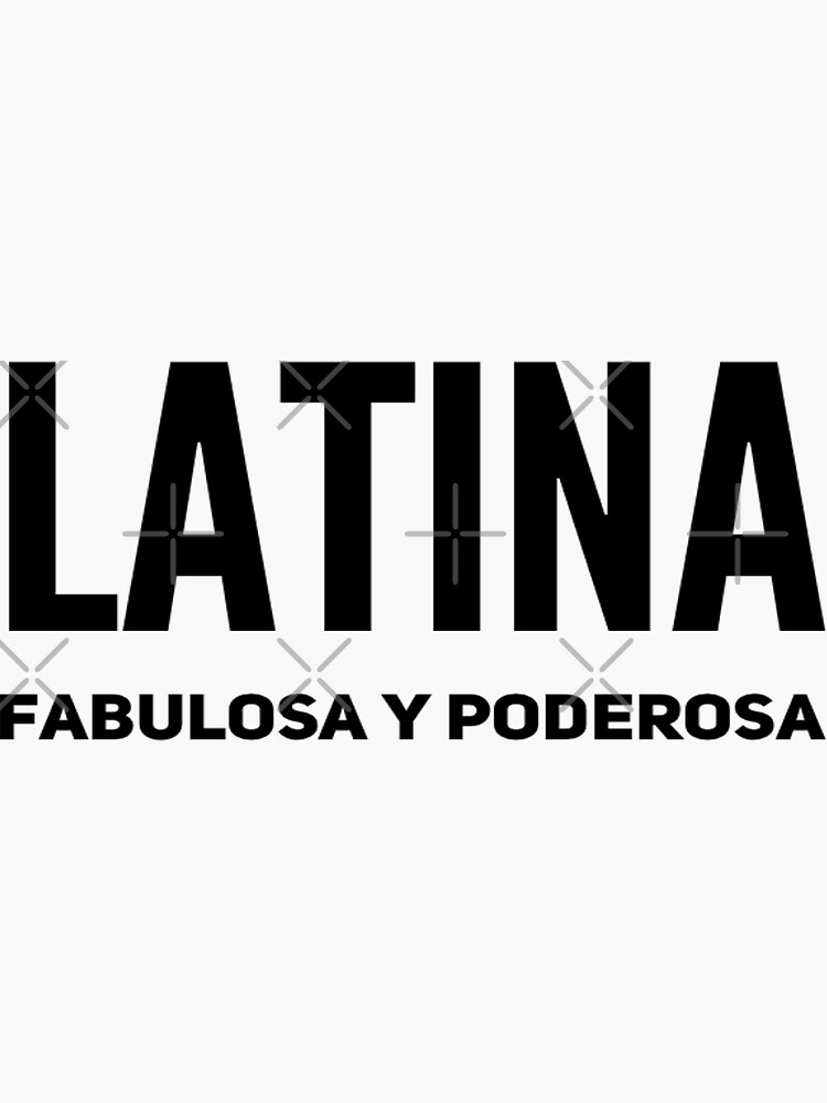 "Latina Fabulosa y Poderosa" Sticker for Sale by avocadoco | Redbubble