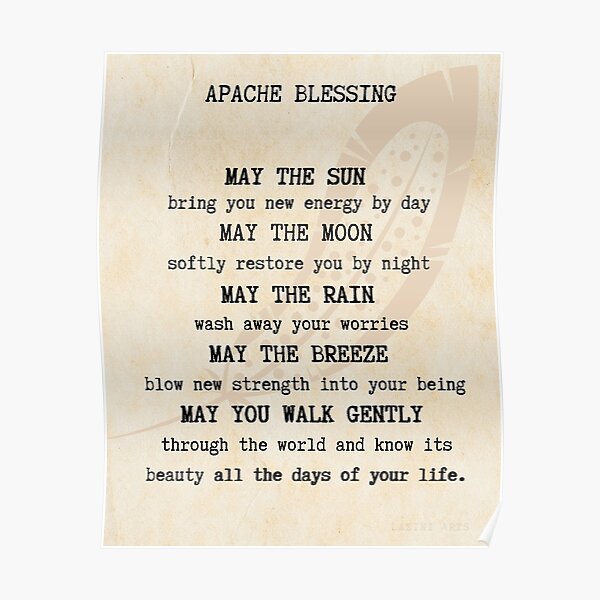 "Apache blessing in typewriter font." Poster by LaziniArts | Redbubble