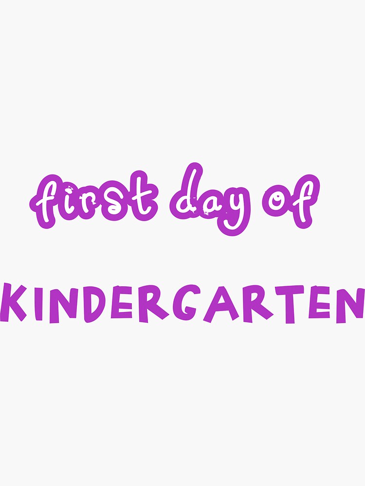 "First Day of Kindergarten 2021" Sticker for Sale by alirayanshop ...