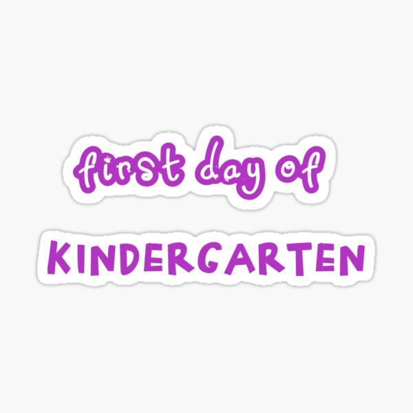 "First Day of Kindergarten 2021" Sticker for Sale by alirayanshop ...