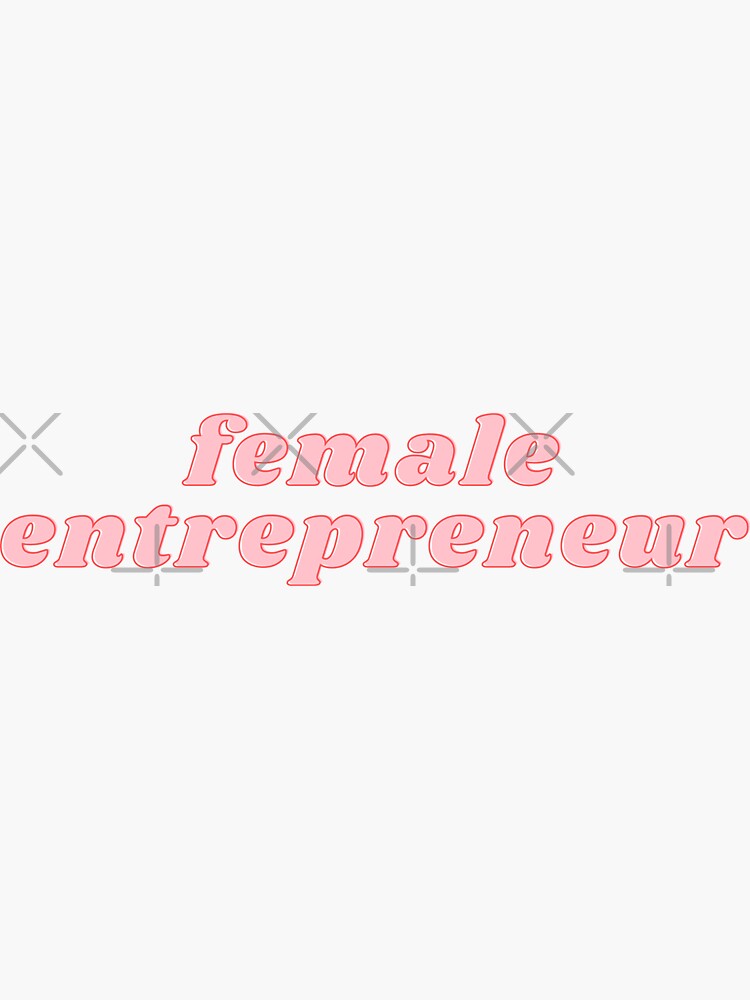 "Female Entrepreneur" Sticker for Sale by polishalpaca | Redbubble