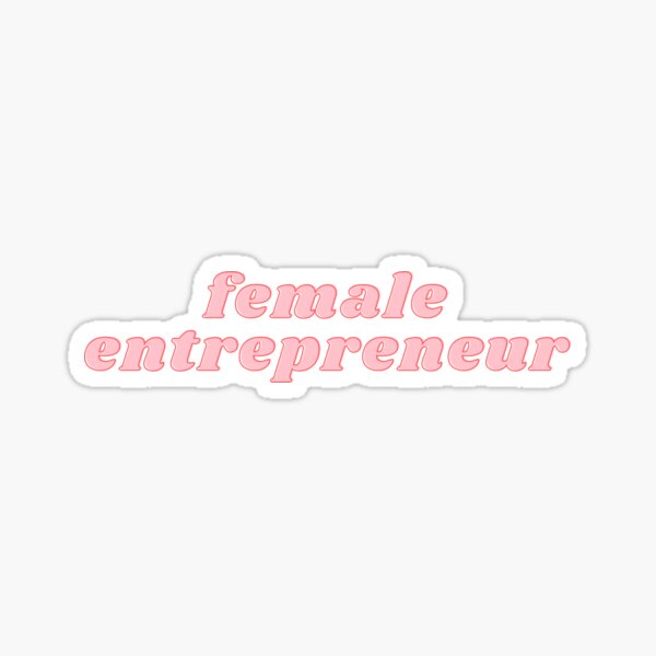 "Female Entrepreneur" Sticker for Sale by polishalpaca | Redbubble