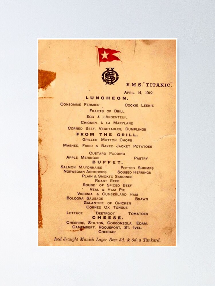 "Titanic lunch menu" Poster by CtlAltDel | Redbubble