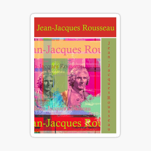 "aesthetic Jean-Jacques Rousseau portrait, famous person, nice collage ...