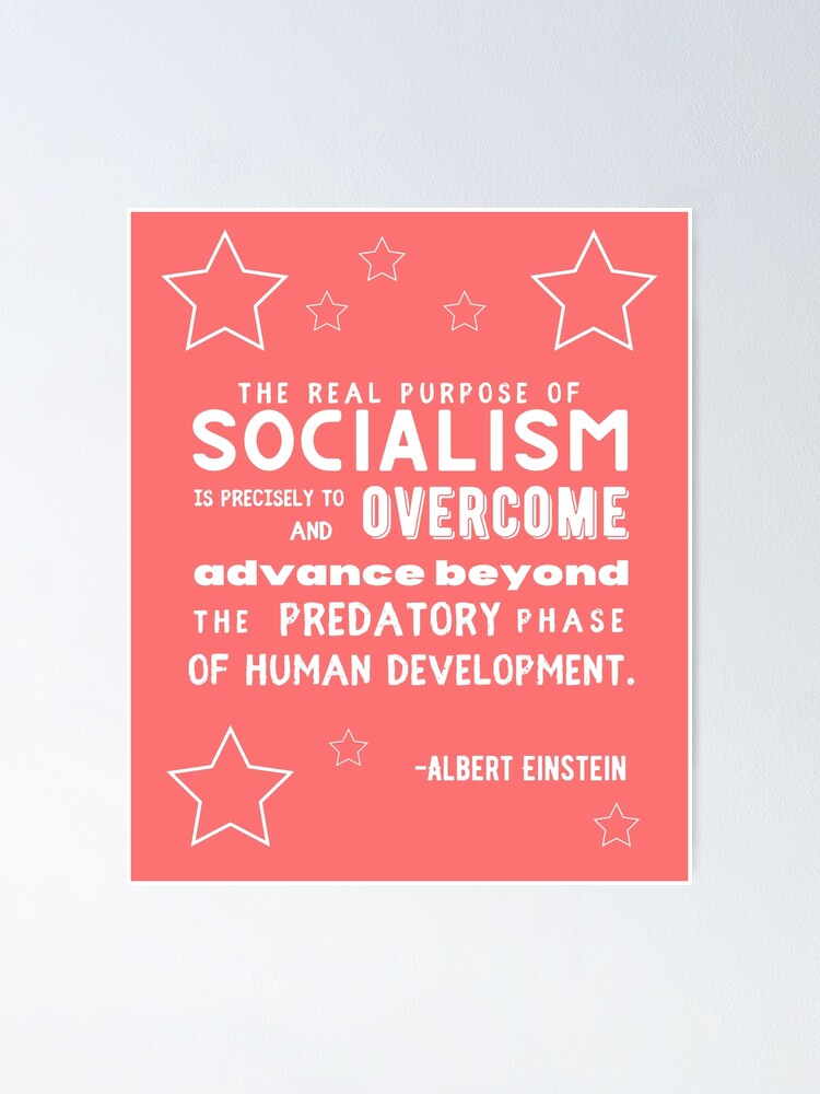"Einstein quote on Socialism" Poster by Zoranzi | Redbubble