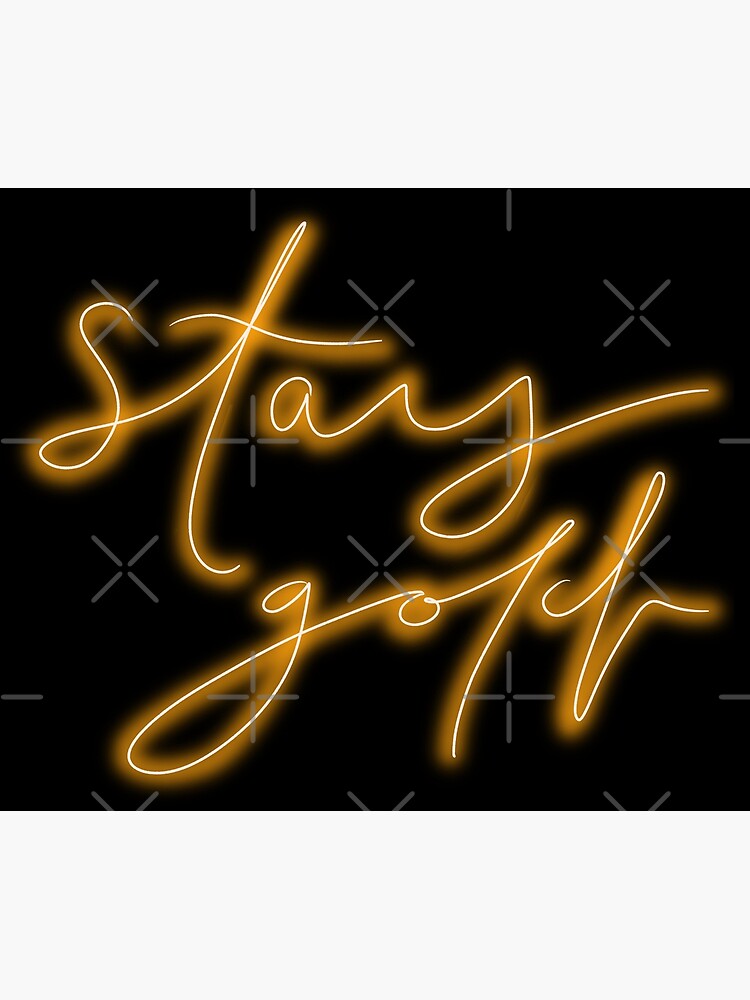 "Stay Gold motivational saying in cursive calligraphy and bright gold ...