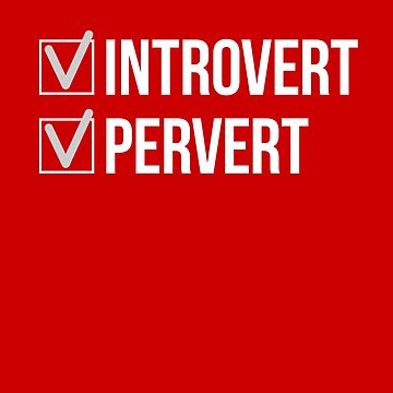 "Funny Introvert Pervert Checklist" Greeting Card for Sale by ...