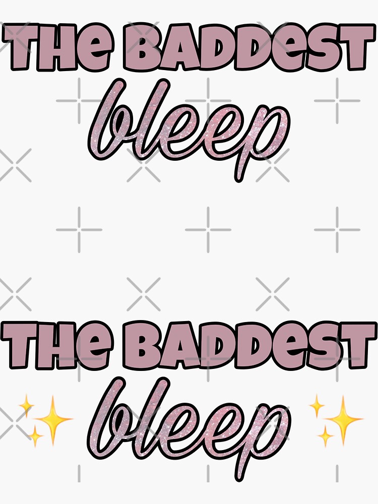 "The baddest bleep" Sticker for Sale by jookies | Redbubble