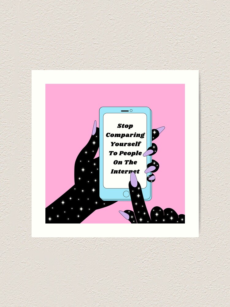 "Self Love - Stop Comparing Yourself - Space Hand" Art Print for Sale ...