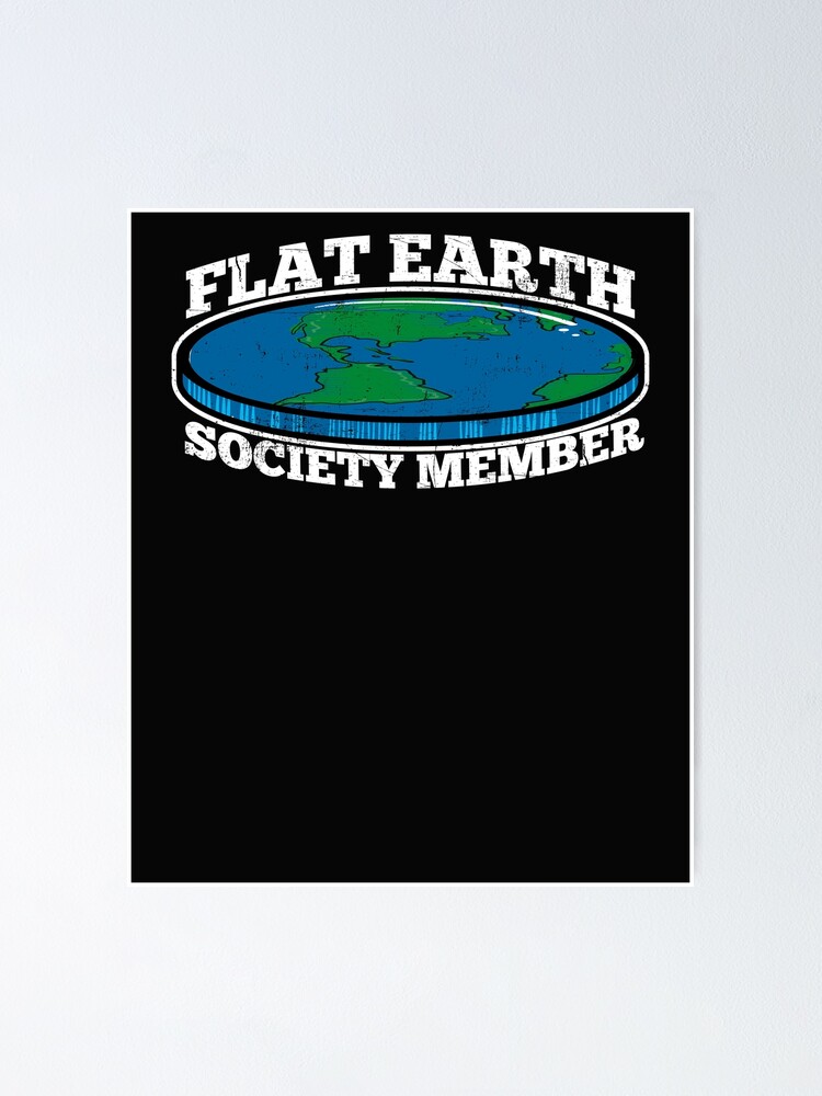 Poster « Flat Earth Society Member Flat Earthers World Map », par ...