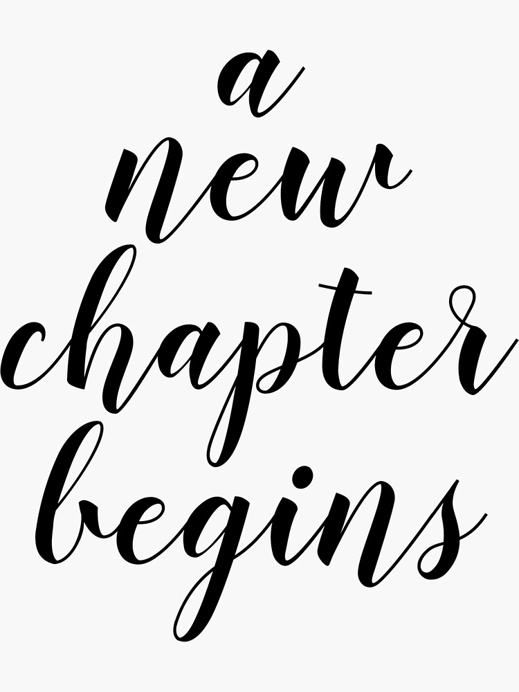 "a new chapter begins " Sticker for Sale by maklak | Redbubble