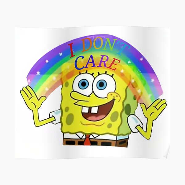 Spongebob Imagination Meme Posters | Redbubble