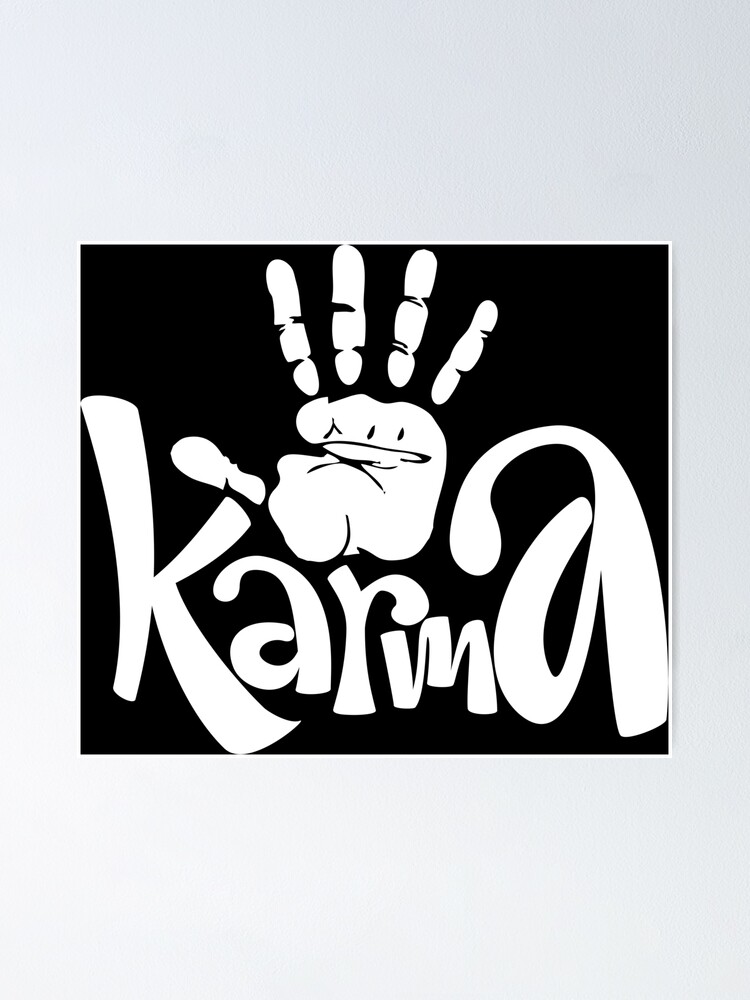 "Karma" Poster by ZalinaKadyrova | Redbubble