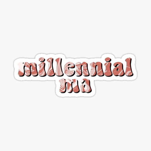 "Millennial ma" Sticker for Sale by Hayleyx023 | Redbubble