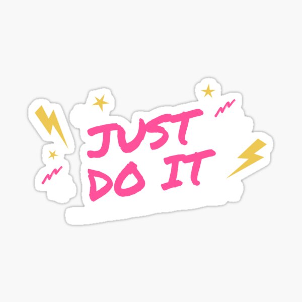 "Just do it " Sticker by karma-uzlet | Redbubble