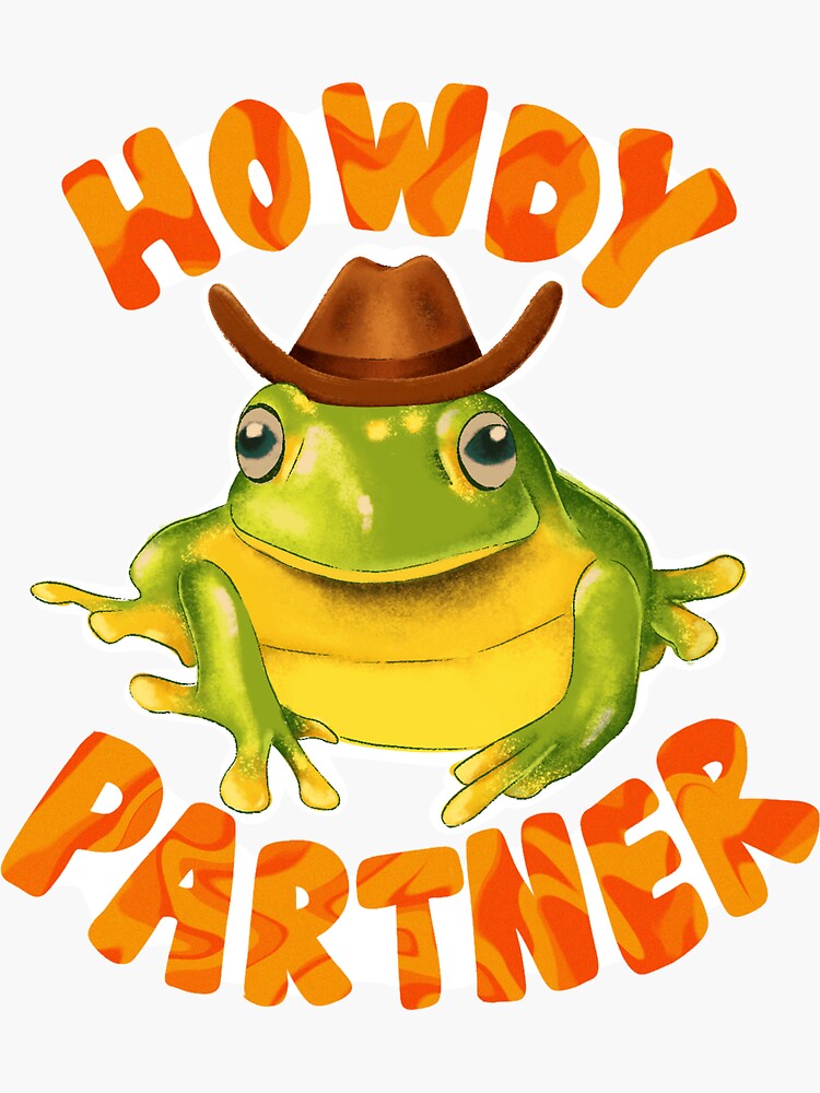 "Howdy Partner Frog" Sticker for Sale by avehrris | Redbubble