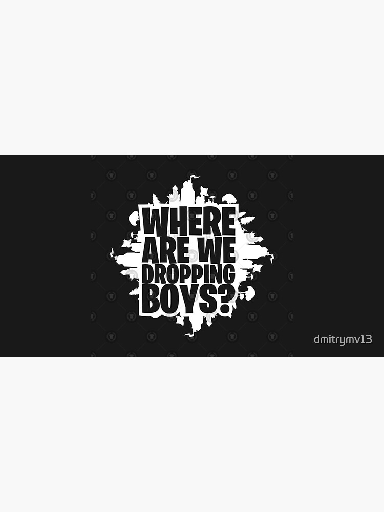 "Where are we dropping boys by dmitrymv13" Sticker for Sale by ...