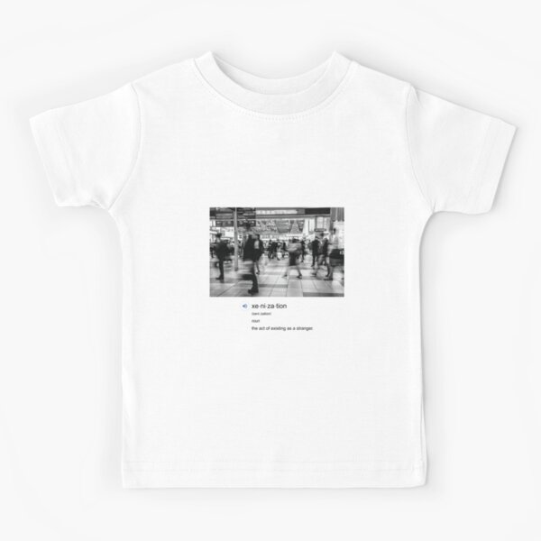 "Inspiring Word Xenization meaning Existing as a Stranger" Kids T-Shirt ...