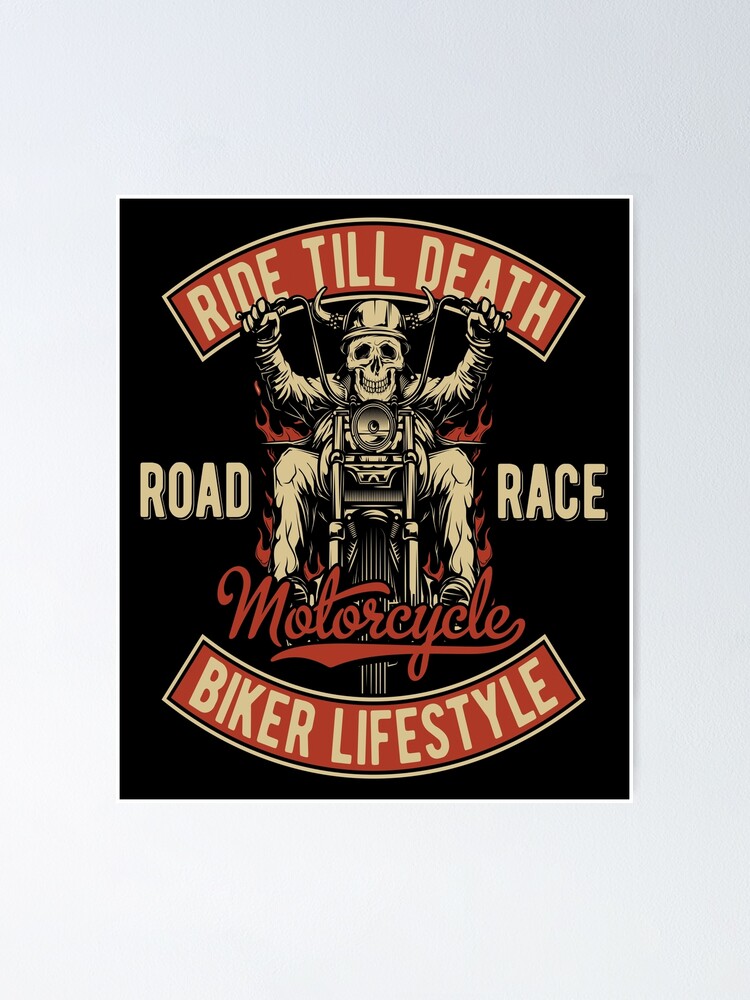 "Ride Till Death" Poster for Sale by Sinfamous | Redbubble