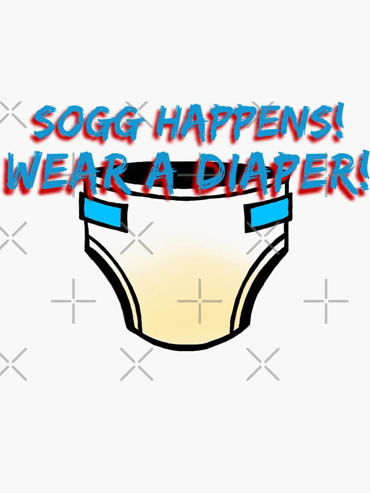 "Sogg Happens" Sticker for Sale by DiaperedFancy | Redbubble