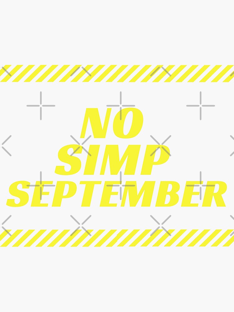"No Simp September Type Font" Sticker for Sale by dogisbored | Redbubble