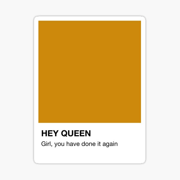 "Feminist Pantone – Hey Queen" Sticker for Sale by pranitaloki | Redbubble