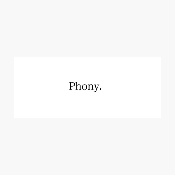 Phony Photographic Prints | Redbubble