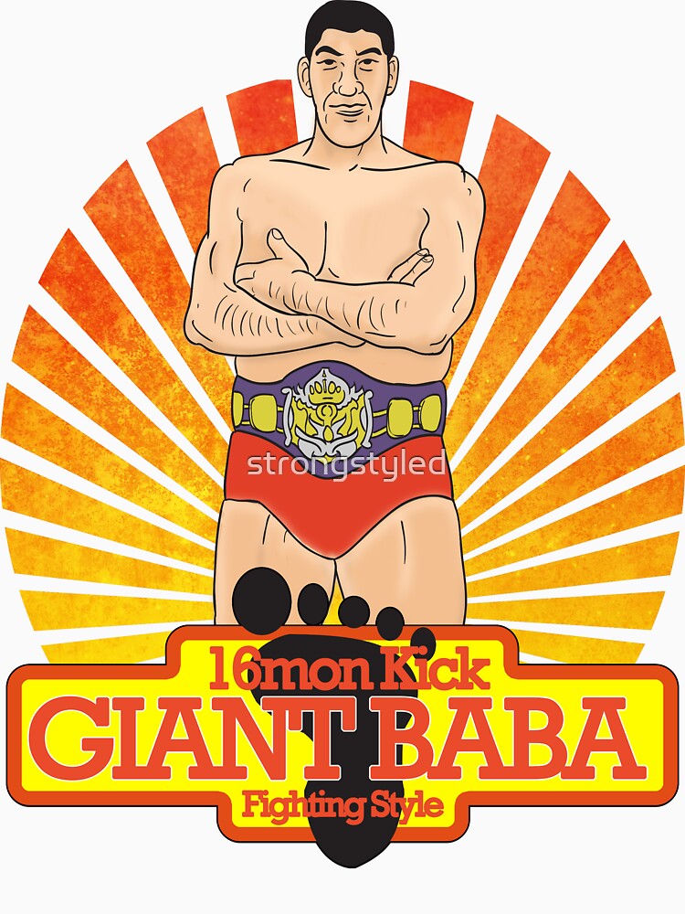 "Giant Baba - 16 Mon Kick" Essential T-Shirt for Sale by strongstyled ...