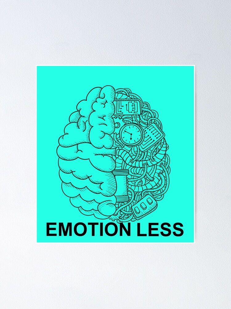 "Emotion less" Poster by SHAFEEK | Redbubble