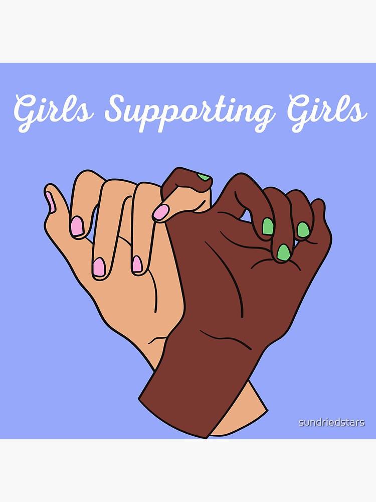 "Girls Supporting Girls" Sticker for Sale by sundriedstars | Redbubble