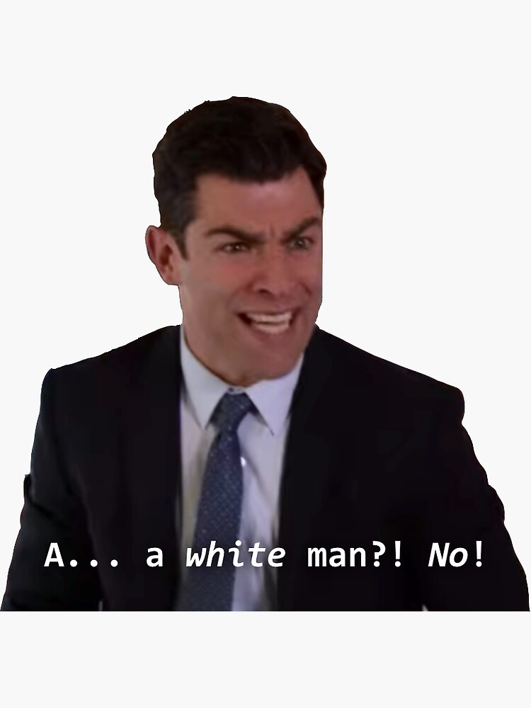 "a White Man?! no!!!!!" Sticker for Sale by carosy | Redbubble
