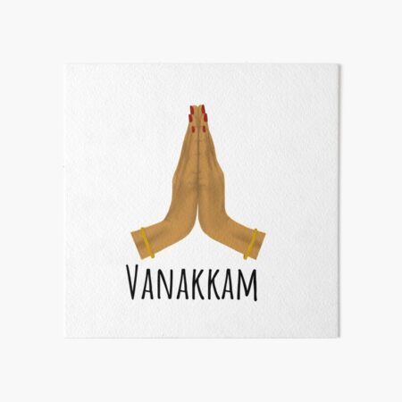 "Vanakkam hands" Art Board Print for Sale by Amritanagle | Redbubble