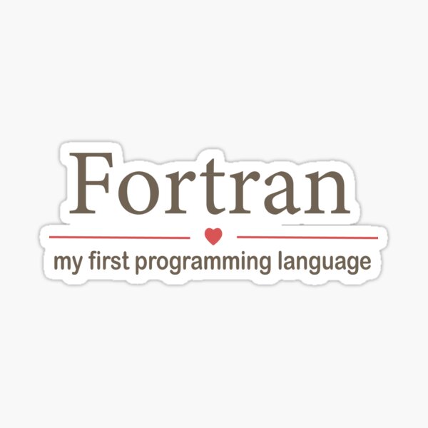 "Fortran programming - first programming language - black bg" Sticker ...